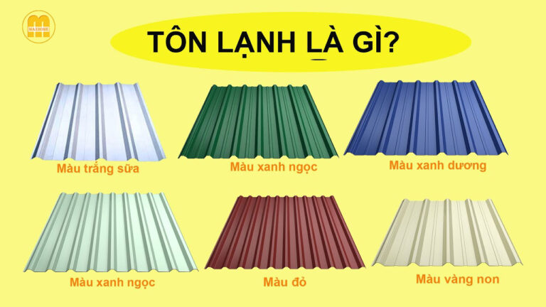 Tôn là gì? Ưu nhược điểm, Ứng dụng và Phân biệt các loại tôn